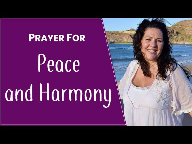 Prayer For Peace and Harmony - Power of Love Ministry